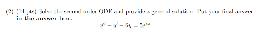 Solved (2) (14 pts) Solve the second order ODE and provide a | Chegg.com