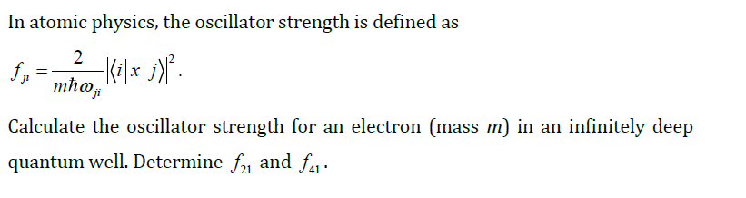 In atomic physics, the oscillator strength is defined | Chegg.com