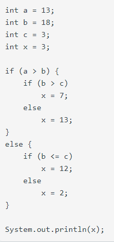 Solved int a = 13; int b = 18; int c = 3; int x = 3; if (a > | Chegg.com