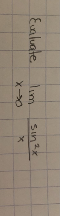 Solved Evaluate lim sin2x X >0 x | Chegg.com