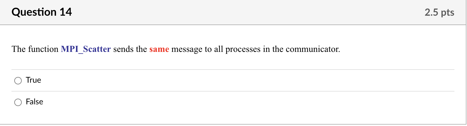 Solved The function MPI_Scatter sends the same message to | Chegg.com