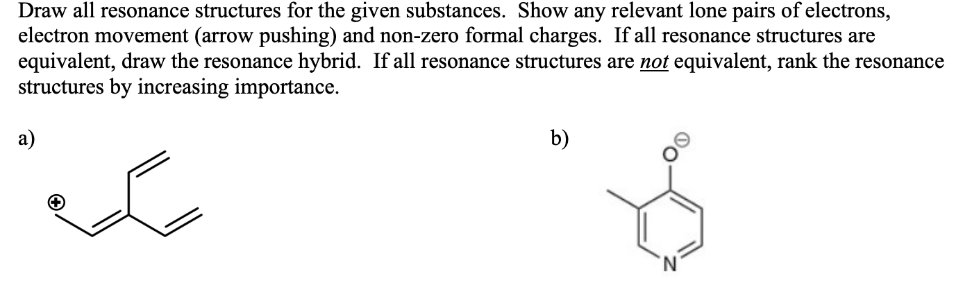 Draw all resonance structures for the given | Chegg.com