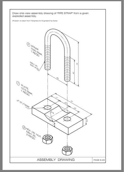 Solved Draw one-view assembly drawing of "PIPE STRAP from a | Chegg.com
