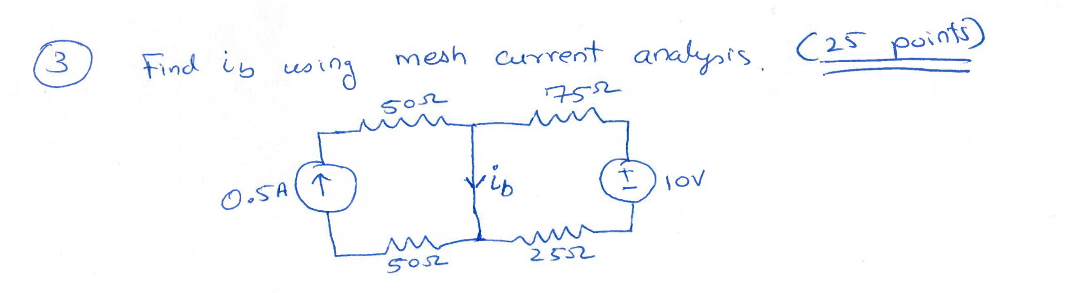 Solved 3 Find ib using mesh current analysis. (25 points) | Chegg.com
