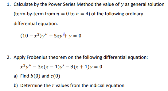 Solved 1. Calculate by the Power Series Method the value of | Chegg.com