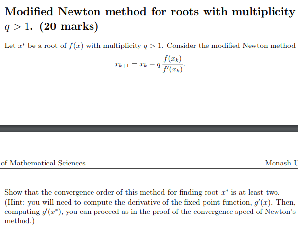 Solved Modified Newton method for roots with multiplicity 20 | Chegg.com