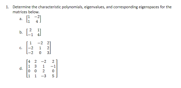 Solved 1. Determine the characteristic polynomials, | Chegg.com