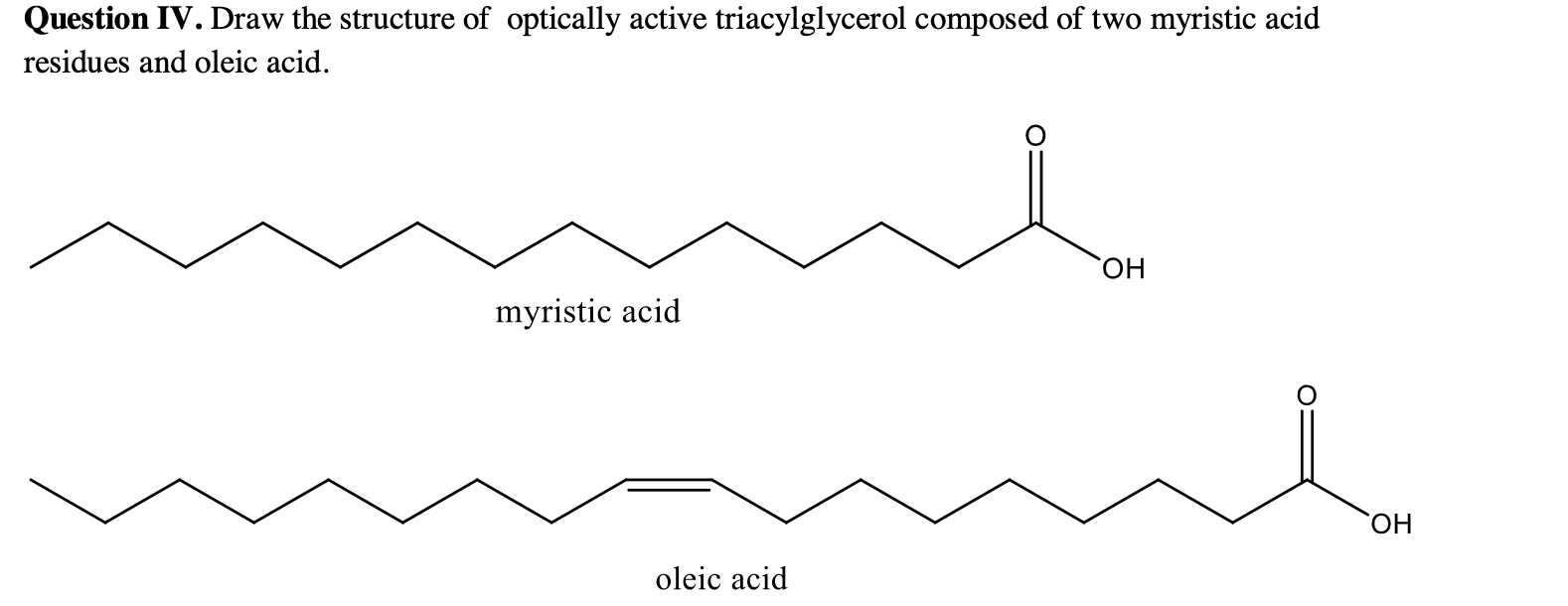 Solved Question IV. Draw the structure of optically active | Chegg.com