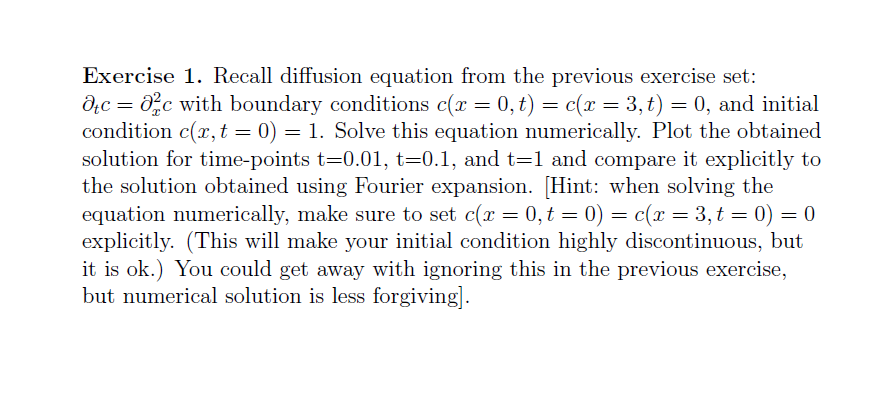 Solved Exercise 1. Recall diffusion equation from the | Chegg.com