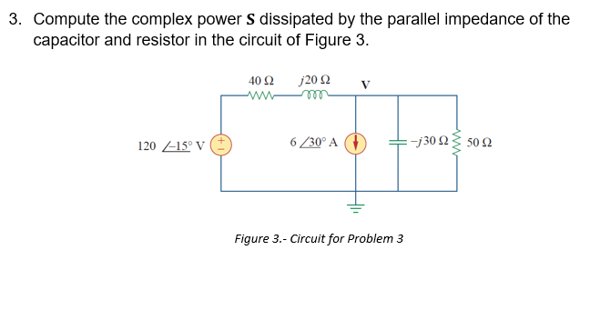 Solved Compute the complex power S dissipated by the | Chegg.com