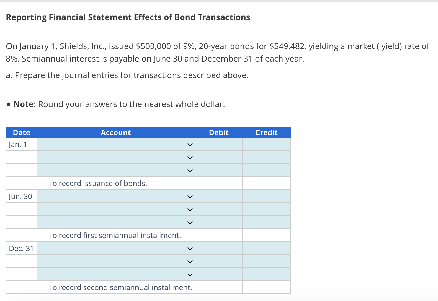 Solved Reporting Financial Statement Effects of Bond | Chegg.com