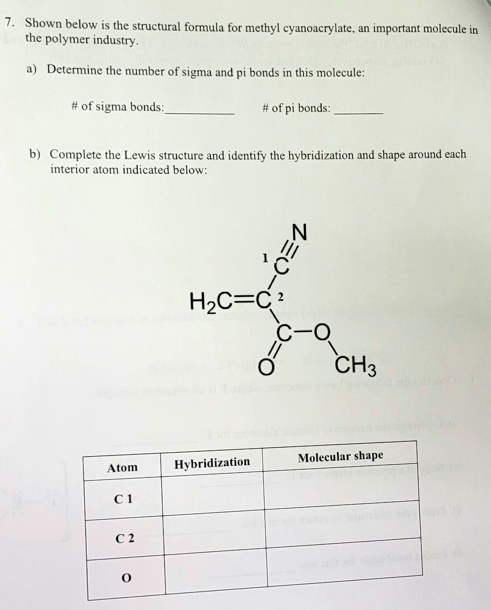 Solved 7. Shown below is the structural formula for methyl | Chegg.com