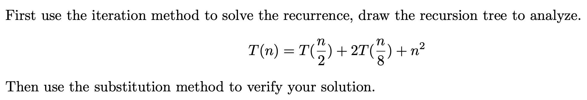 Solved First use the iteration method to solve the | Chegg.com