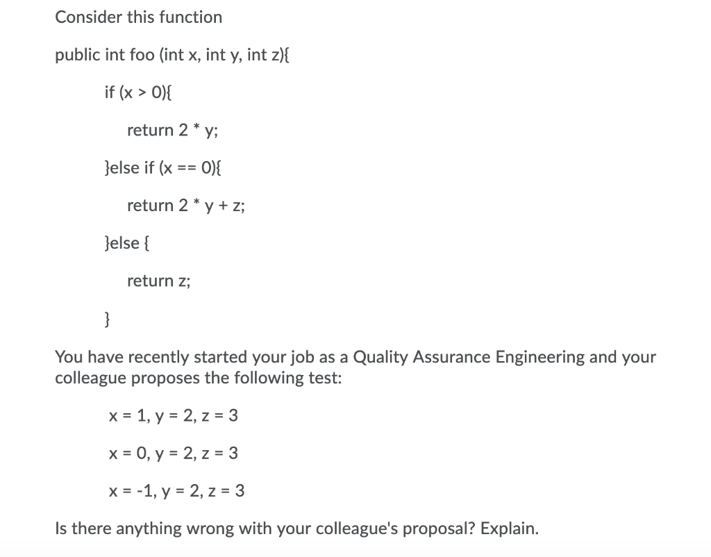 Solved Consider this function public int foo (int x, int y, | Chegg.com