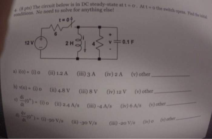 Solved The circuit below is in DC stead-state at t = 0;. At | Chegg.com