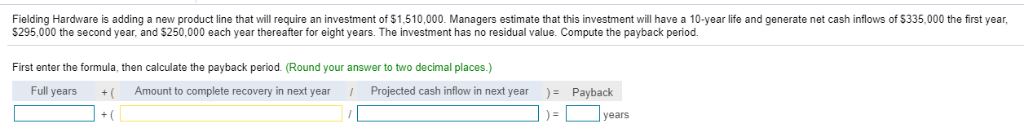 Solved Fielding Hardware is adding a new product line that | Chegg.com