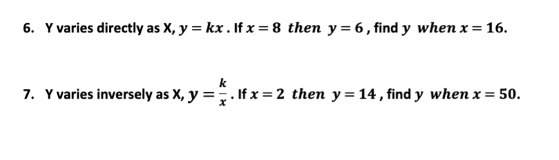 Solved 6. Y varies directly as X, y = kx. If x = 8 then y=6, | Chegg.com