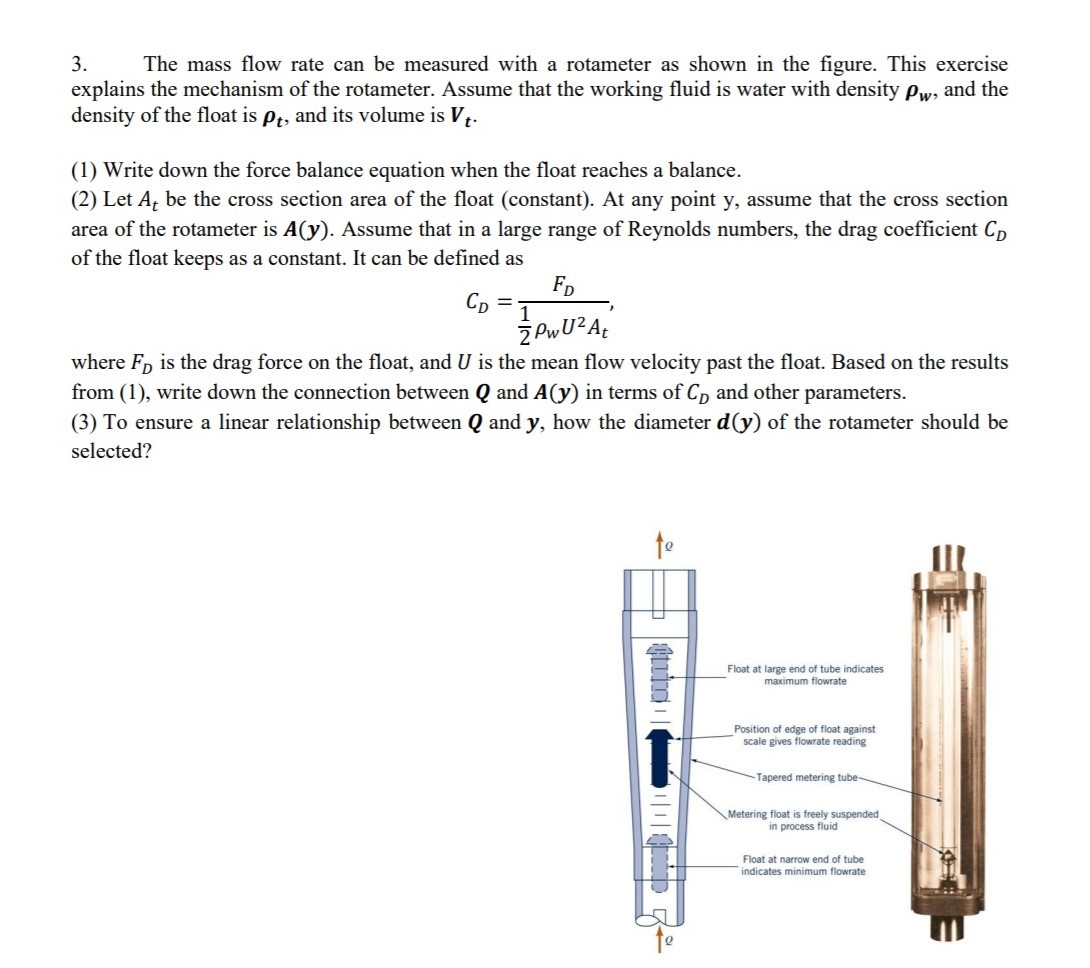 Solved 3. The mass flow rate can be measured with a | Chegg.com