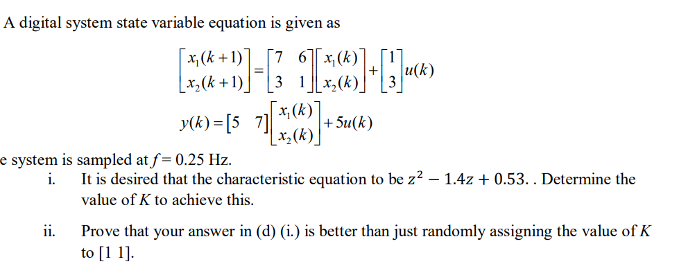 Solved A digital system state variable equation is given as | Chegg.com