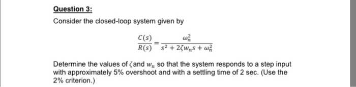 Solved Consider the closed-loop system given by C(s)/R(s)= | Chegg.com