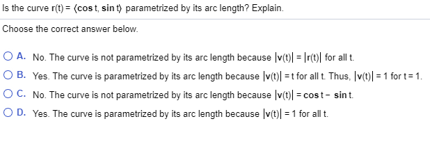 Solved Is the curve r(t) = (cost sint) parametrized by its | Chegg.com