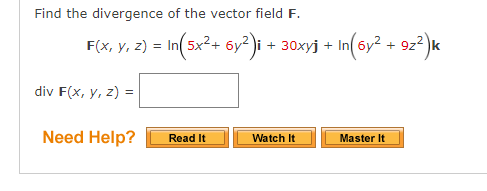 Solved Find the divergence of the vector field F. | Chegg.com