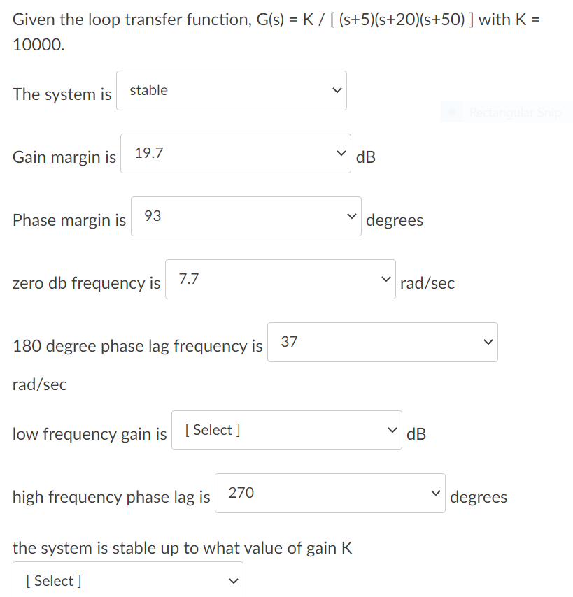 Solved Given the loop transfer function, G(s) = K/[ | Chegg.com