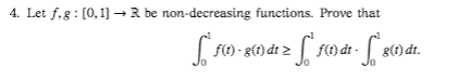 Solved 4. Let f.8 : [0,1] → be non-decreasing functions. | Chegg.com