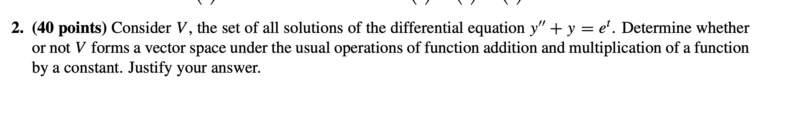 Solved 2. (40 points) Consider V, the set of all solutions | Chegg.com