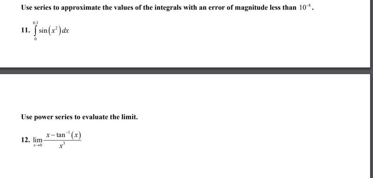 Solved Use series to approximate the values of the integrals | Chegg.com