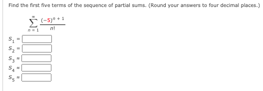 Solved Find the first five terms of the sequence of partial | Chegg.com