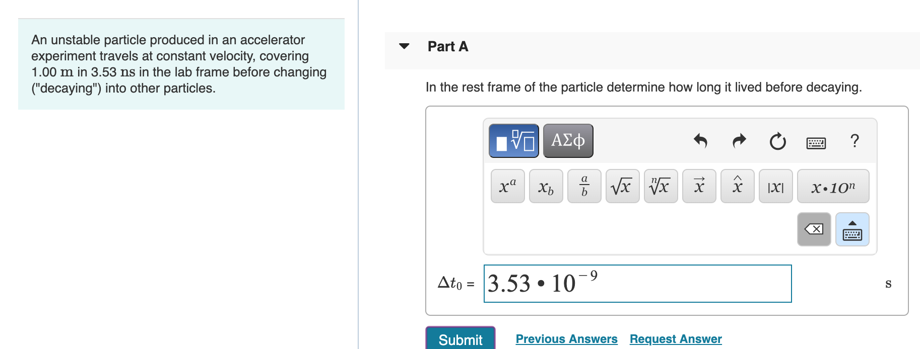 Solved Part A An unstable particle produced in an | Chegg.com