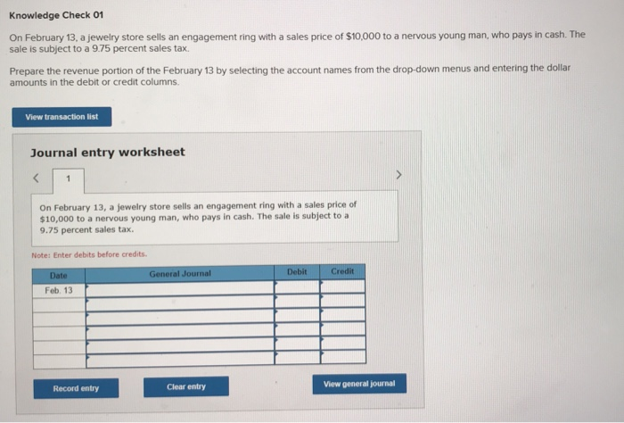 Solved Knowledge Check 01 On February 13, a jewelry store | Chegg.com