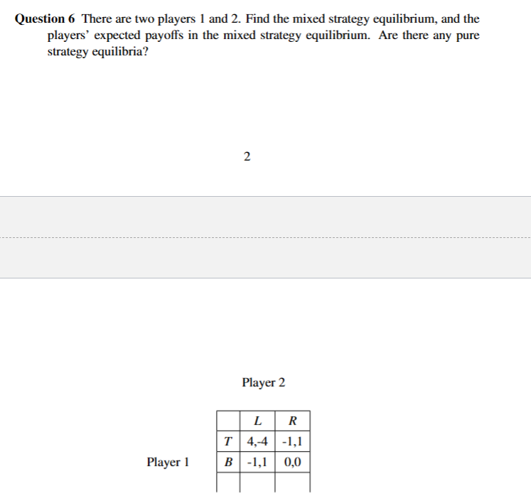 Solved Question 6 There are two players 1 and 2. Find the | Chegg.com