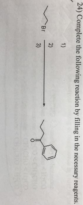 Solved Complete the following reaction by filling in the | Chegg.com