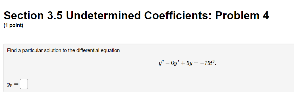 Solved Section 3.5 Undetermined Coefficients: Problem 4 (1 | Chegg.com