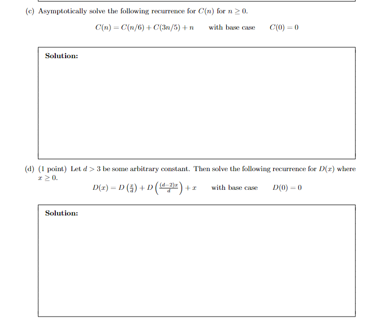 Solved C Asymptotically Solve The Following Recurrence For 7969