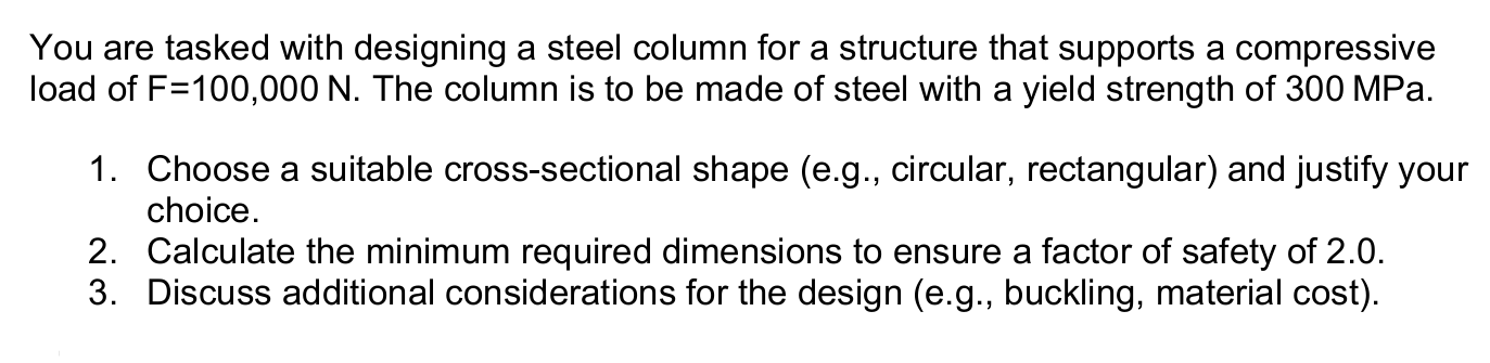 You are tasked with designing a steel column for a | Chegg.com