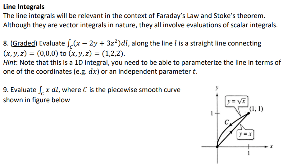 Solved Line Integrals The line integrals will be relevant in | Chegg.com