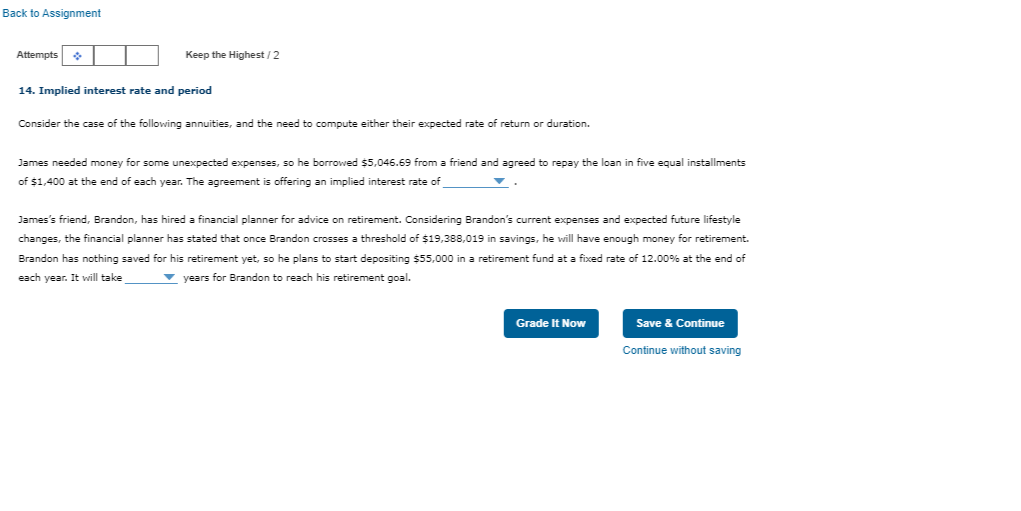 Solved Back to Assignment Attempts Keep the Highest/2 14. | Chegg.com