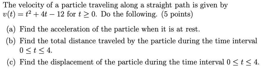 Solved The velocity of a particle traveling along a straight | Chegg.com