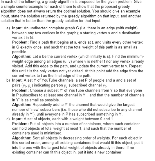 Solved In Each Of The Following A Greedy Algorithm Is 