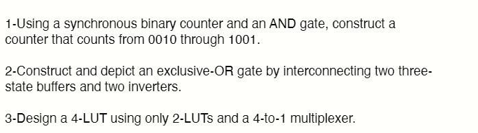 Solved 1-Using a synchronous binary counter and an AND gate, | Chegg.com
