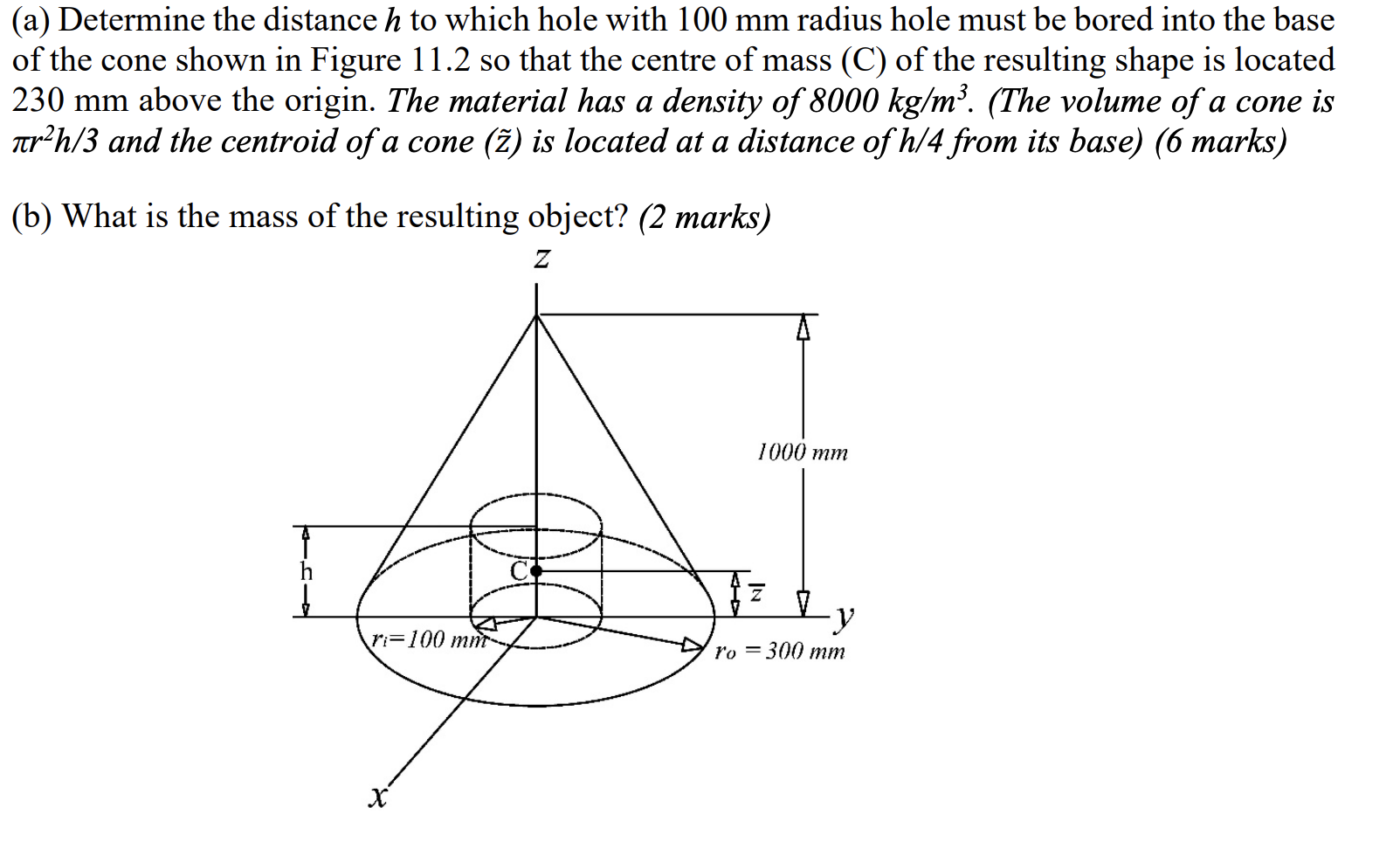 Solved (a) Determine the distance h to which hole with 100 | Chegg.com