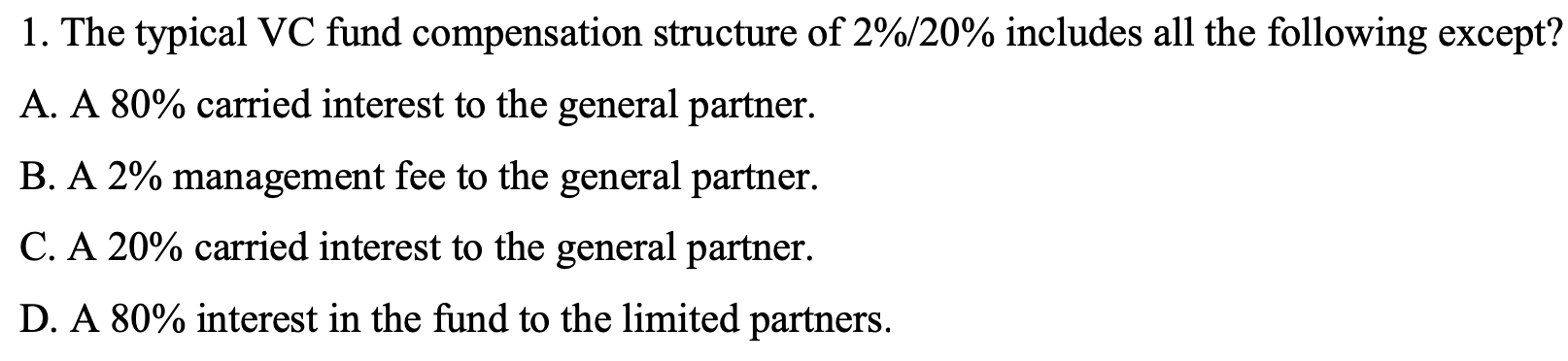 Solved 1. The typical VC fund compensation structure of | Chegg.com