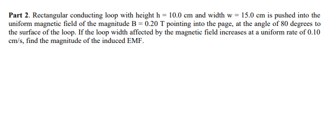 Solved Part 2. Rectangular conducting loop with height | Chegg.com