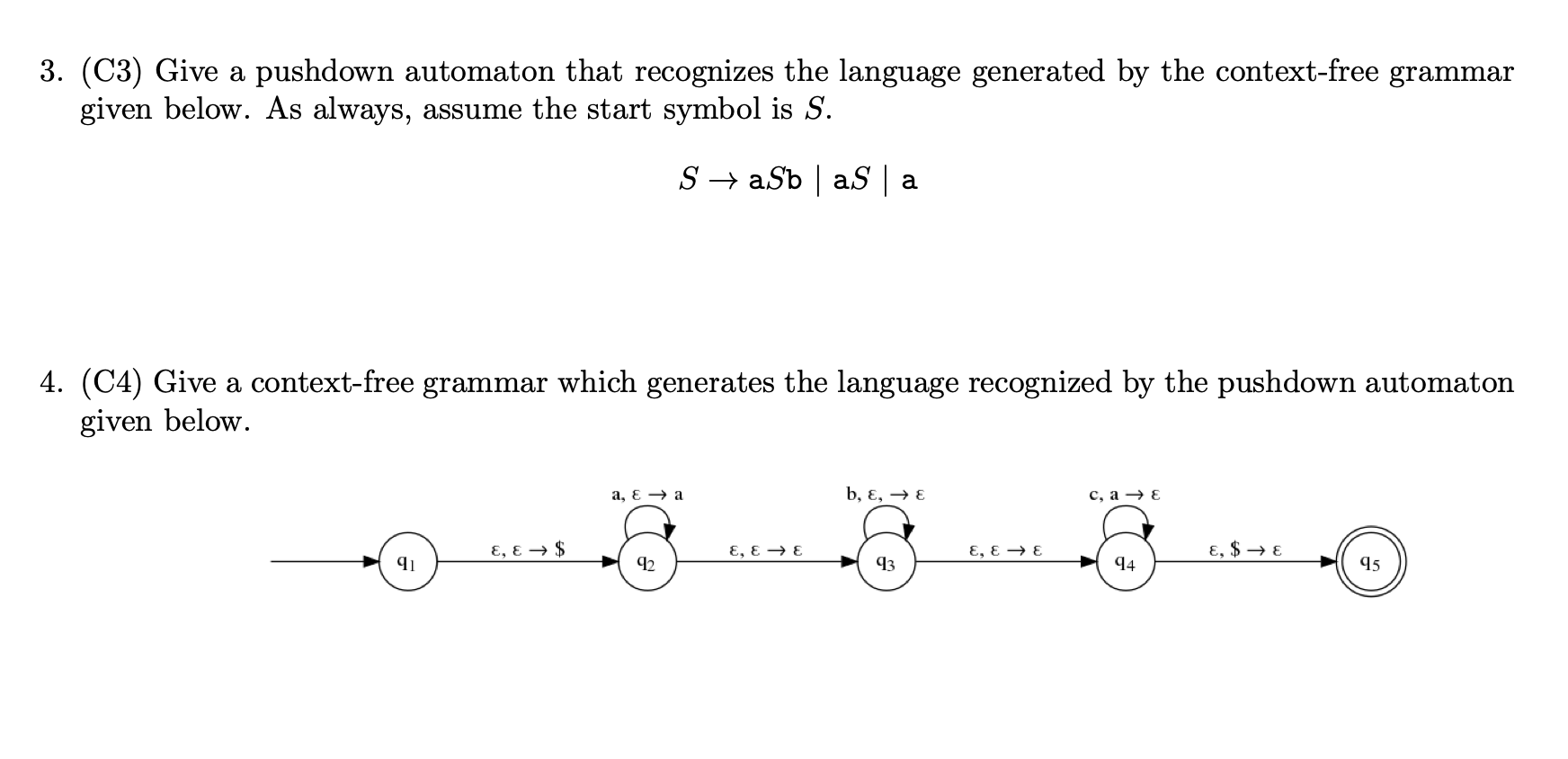 Solved 3. (C3) Give a pushdown automaton that recognizes the | Chegg.com