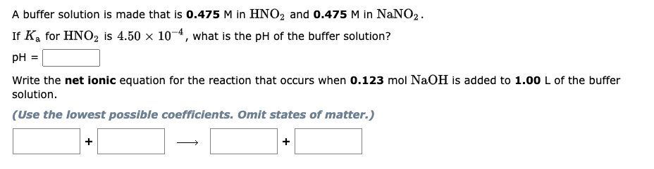 Solved A buffer solution is made that is 0.475M in HNO2 and | Chegg.com