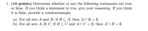 Solved 1. (10 points) Determine whether or not the following | Chegg.com