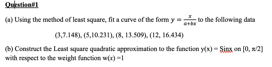 Solved Question#1 х (a) Using the method of least square, | Chegg.com